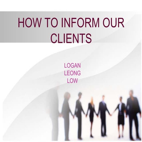 How to inform your clients | PPT