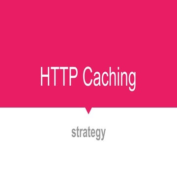 HTTP Caching ( HTTP 缓存策略 ) | PPT