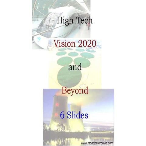 High Tech Vision 2020 (www.mohdpeterdavis.com) | PPT