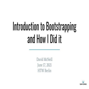 Introduction to Bootstrapping and How I Did It | PPT