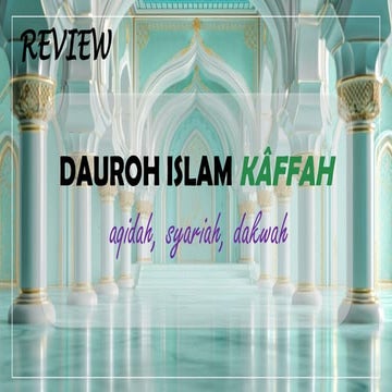 DAUROH ISLAM KAFFAH AQIDAH SYARIAH DAKWAH.pptx