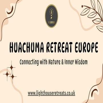 Huachuma Retreat Europe: Connecting with Nature & Inner Wisdom | PPT