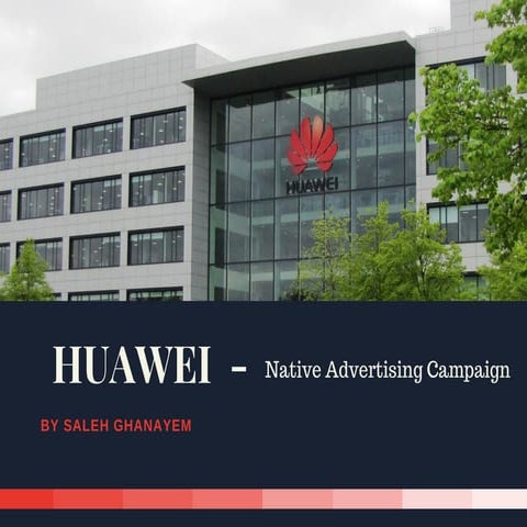 Native Advertising Plan - Huawei | PPT