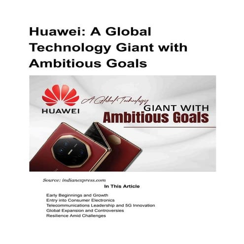 Huawei_ A Global Technology Giant with Ambitious Goals.pdf