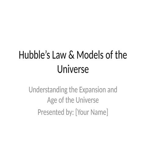 Hubble_Law_and_Universe_Models_Presentation_Updated.pptx