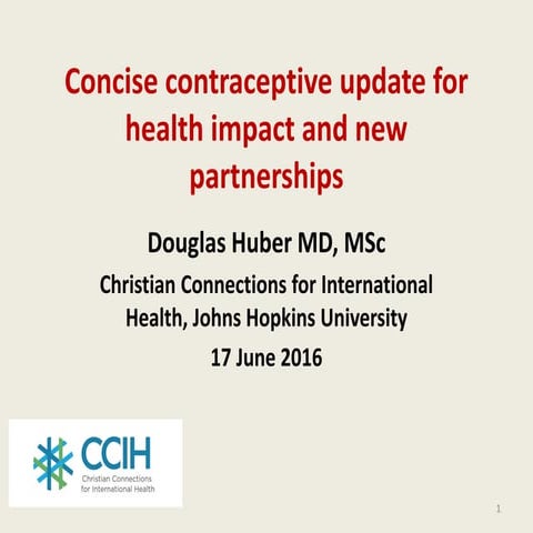 Contraceptive Update CCIH 2016 Douglas Huber | PPT