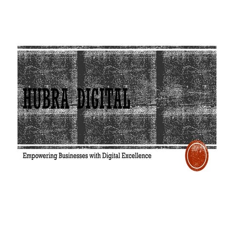 Hubra Digital: Your Partner in Digital Transformation | PPTX
