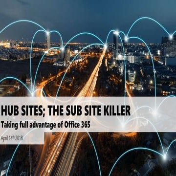 Hub site; the sub-site killer! | PPTX