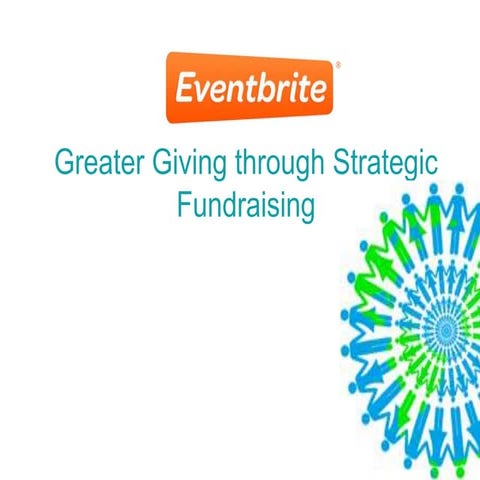 Greater Giving Through Strategic Fundraising | PPT