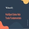 HubSpot Sales Hub Tools Fundamentals - - Greenville HUG | PPTX