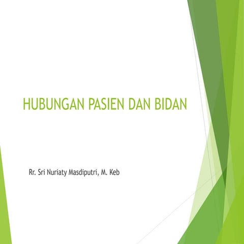 hubungan bidan dan pasien ppt 1dan 2 pert 1 ibu roro.pdf