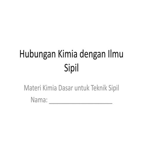 Hubungan_Kimia_dan_Ilmu_teknik Sipil.pptx