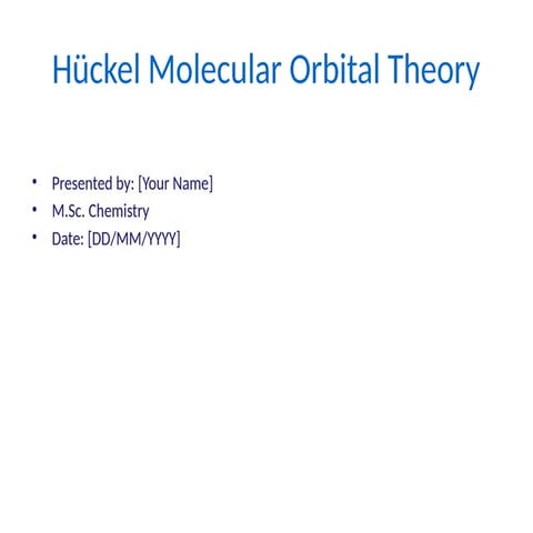 Huckel_MO_Theory_Colorful_Presentation (1).pptx