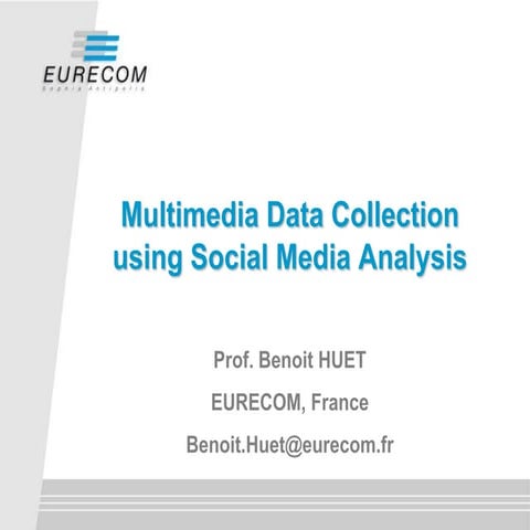 Multimedia Data Collection using Social Media Analysis | PPSX