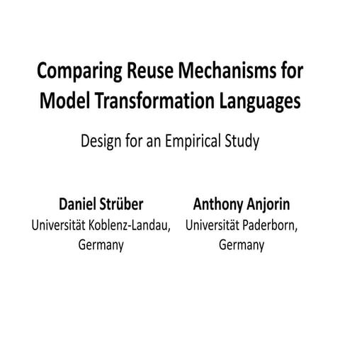 Comparing Reuse Mechanisms for Model Transformation Languages: Design for an Empirical Study ...