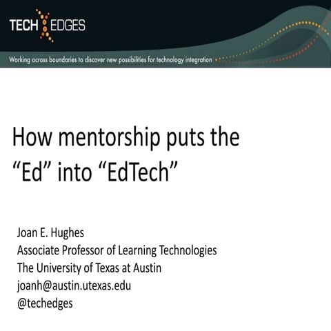 SXSWedu 2014: How mentorship puts the "ed" into "edtech" | PPTX