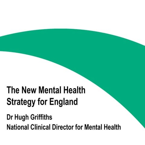 Hugh griffiths ppt | PPT | Mental Health | Diseases and Conditions