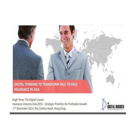 Digital thinking to transform face-to-face insurance in Asia by Hugh ...