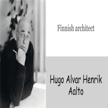 Hugo Alvar Henrik Aalto.pptx