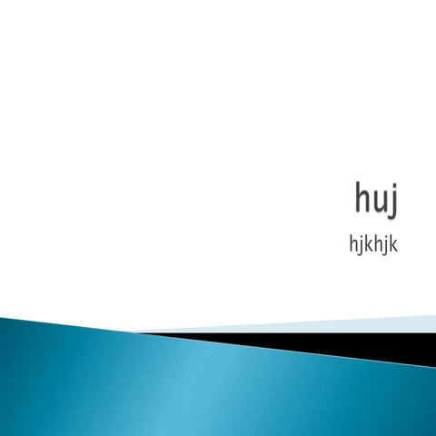 Huj | PPTX