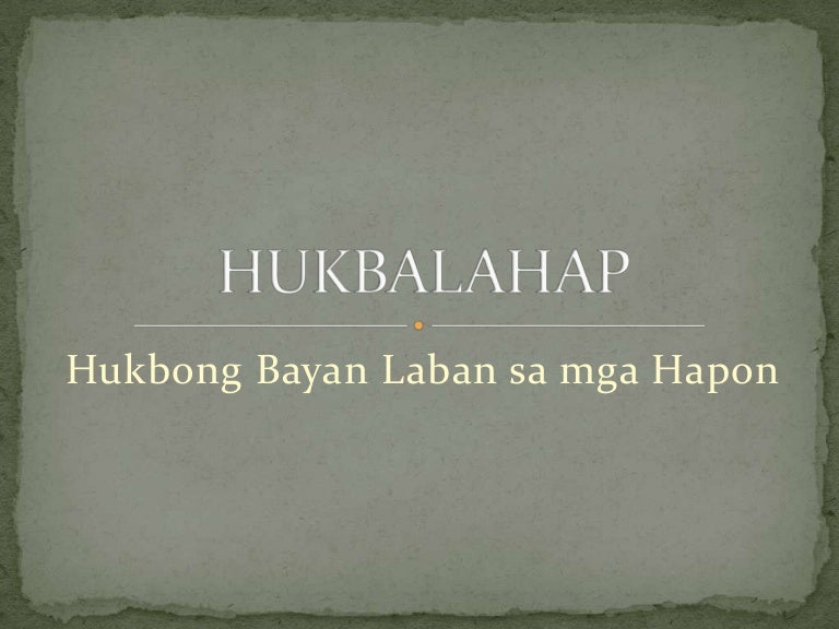 Hukbalahap ~ Detailed Information | Photos | Videos