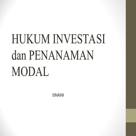 HUKUM-INVESTASI-dan-PENANAMAN-MODAL-1 (3).ppt