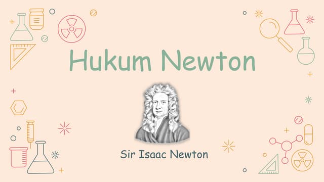 POWERPOINT MENGENAI HUKUM NEWTON I, II, DAN III | PPTX
