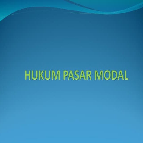 Hukum Pasar Modal....................ppt