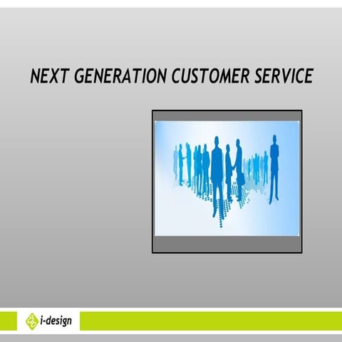Next Generation Customer Service | PPT