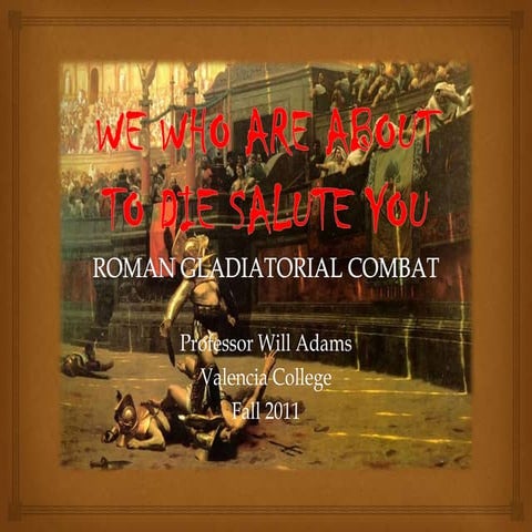 Hum2220 1800 roman gladiators | PPTX