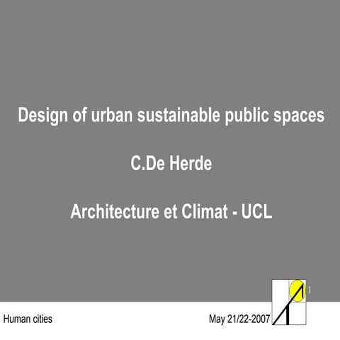 Human Cities : designing sustainable public spaces, A. De Herde | PPT