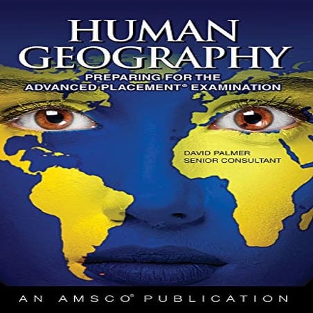 Human Geography: Preparing for the Advanced Placement Examinhuman Geography: | PDF