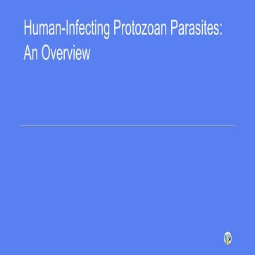 Human-Infecting_Protozoan_Parasites_An_Overview (1).pptx
