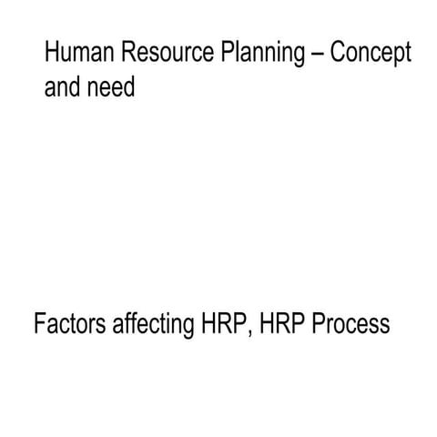 Human resource-planning-concept-and-need-factors-affecting-hrp-hrp ...
