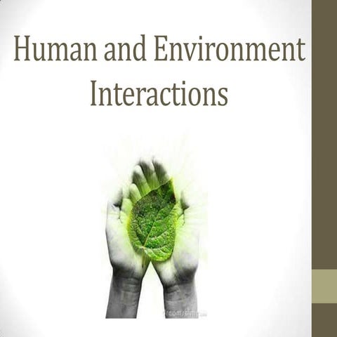 Human and environment interactions | PPTX | Agriculture | Industries