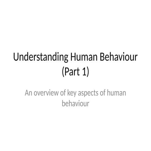 Learning the nature of the Human Behaviour Part 1 | PPTX
