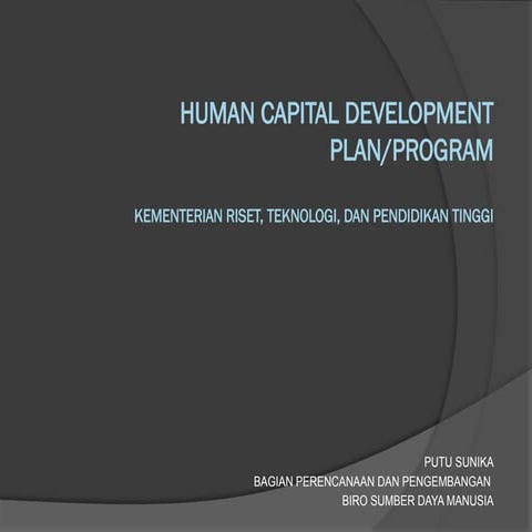 HUMAN_CAPITAL_DEVELOPMET_PLAN_kemristekdikti.pptx