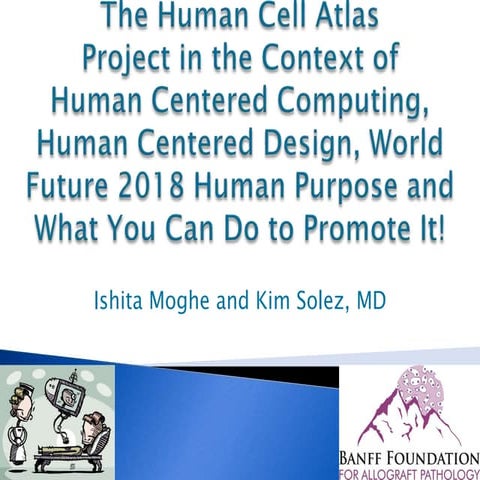 Ishita Moghe Kim Solez Human cell atlas project and what you can do to ...