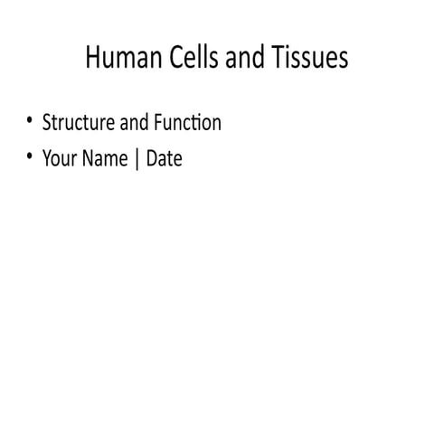 Human_Cells_and_Tissues_Presentation.pptx