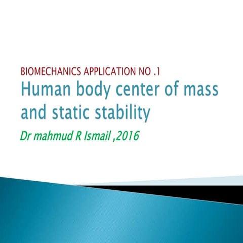 Human body center of mass and stability | PPTX
