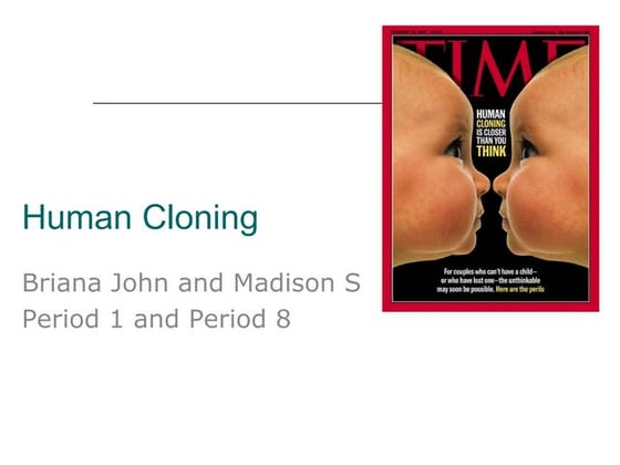 Human Cloning and Genetic Modification | PPT | Cancer | Diseases and ...