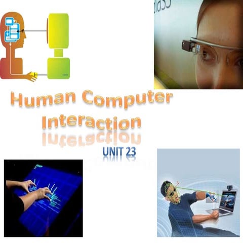 Human computer interaction unit 23 notes - rana tawil | PPT
