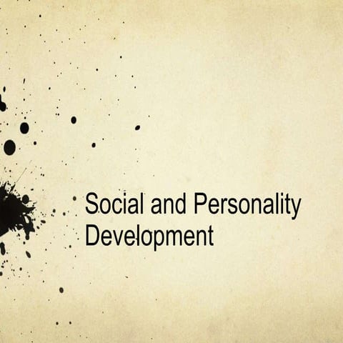 Human development - Social and Personality Development | PPTX