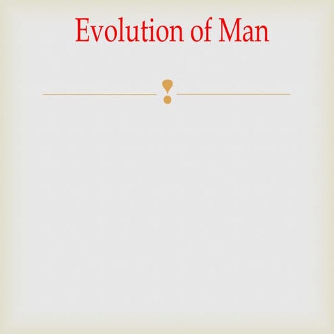 Step to step Evolution of human: Since ages till today | PDF