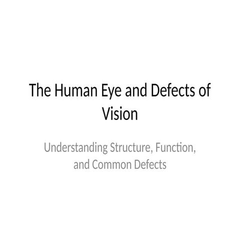 The Human Eye and Defects of Vision of 2009 | PPT
