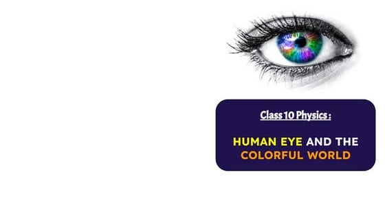 Human eye class 10 | PPT | Eye and Vision Conditions | Diseases and ...