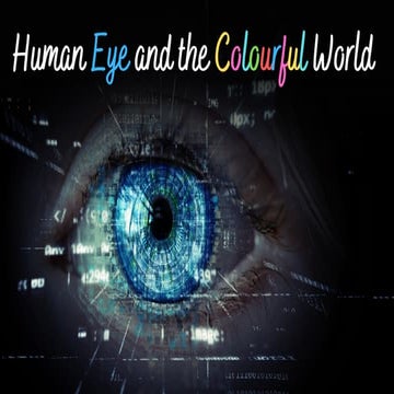 Human Eye and the Colourful World.pdf