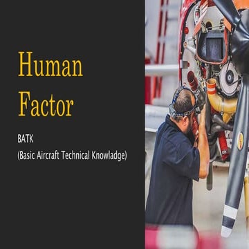 Human Factor for Basic Aircraft Technical Knowlage | PPTX
