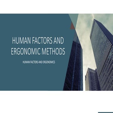 Human factors and ergonomic methods | PPTX