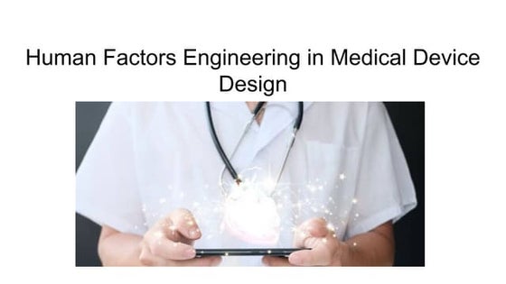 Human Factors Engineering for Medical Devices | PDF